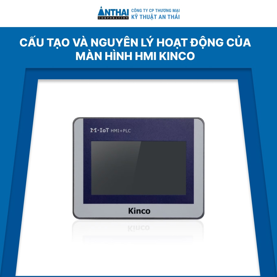 Cấu tạo và nguyên lý hoạt động của màn hình hmi kinco